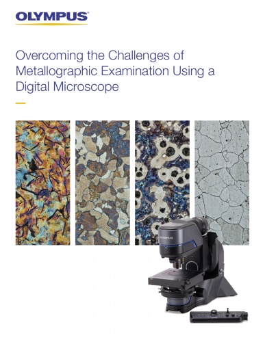 Overcoming the Challenges of Metallographic Examination Using a Digital ...